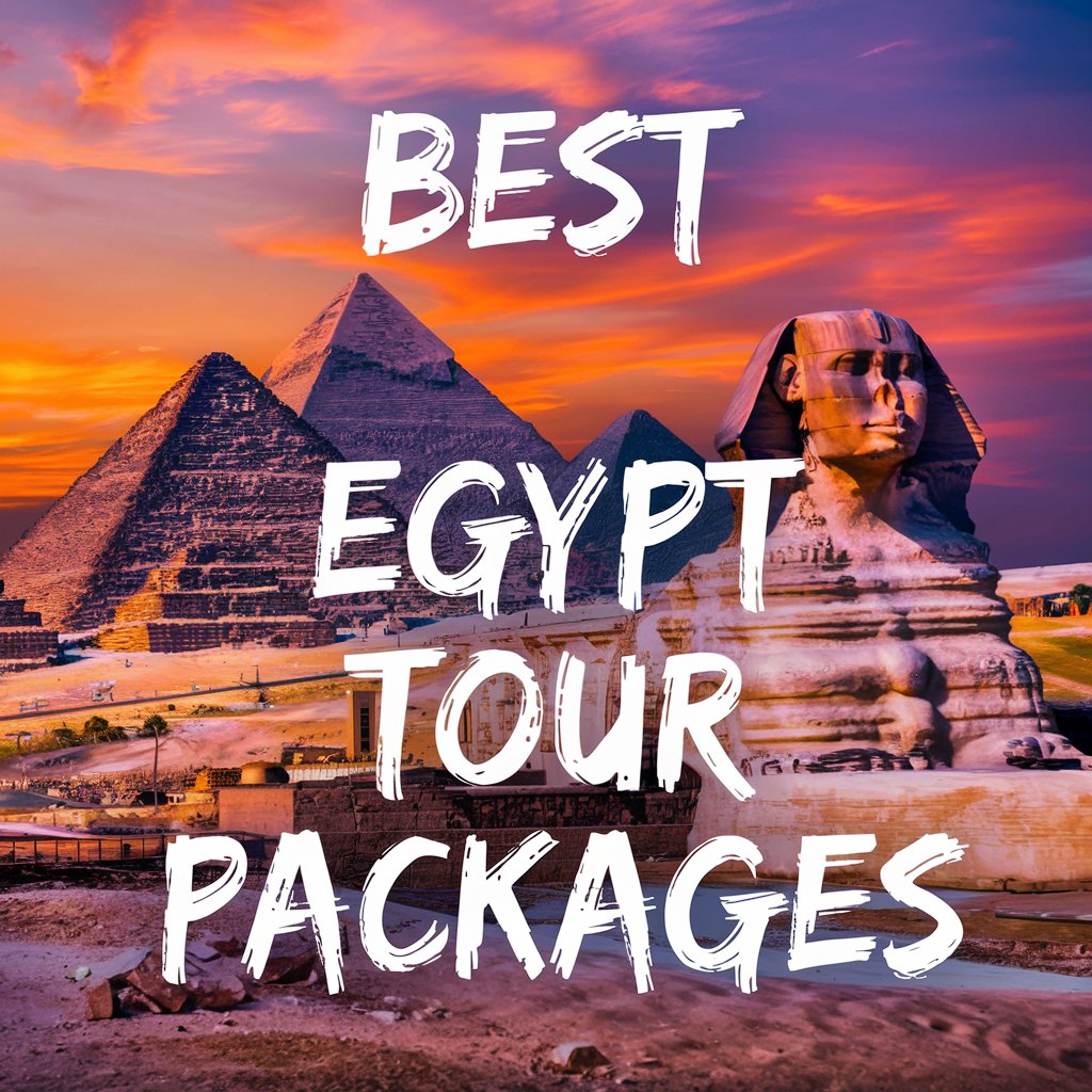 Best Egypt Tour Packages | egypt tour packages