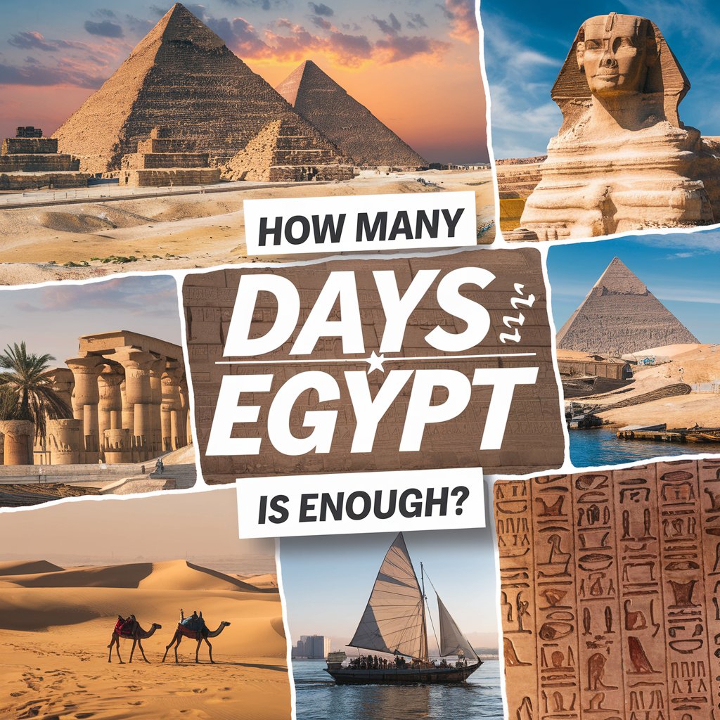 How many days in Egypt is enough